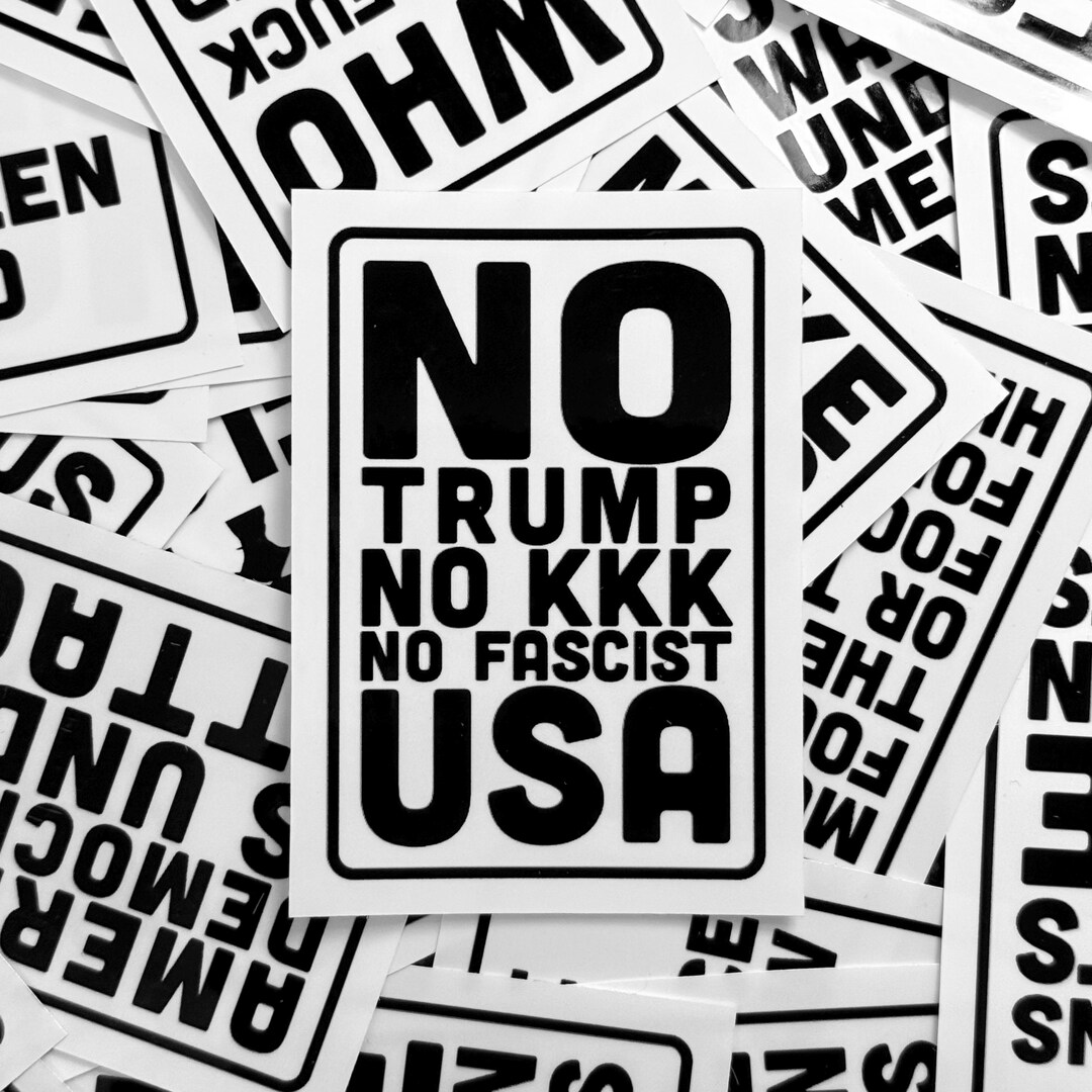No Trump, No KKK, No Fascist USA - Vinyl Sticker - Etsy