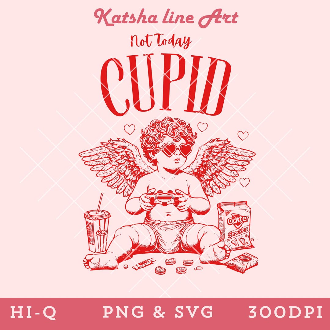 Not Today Cupid PNG SVG, Trendy Retro Funny Cupid, Valentine's Gift ...