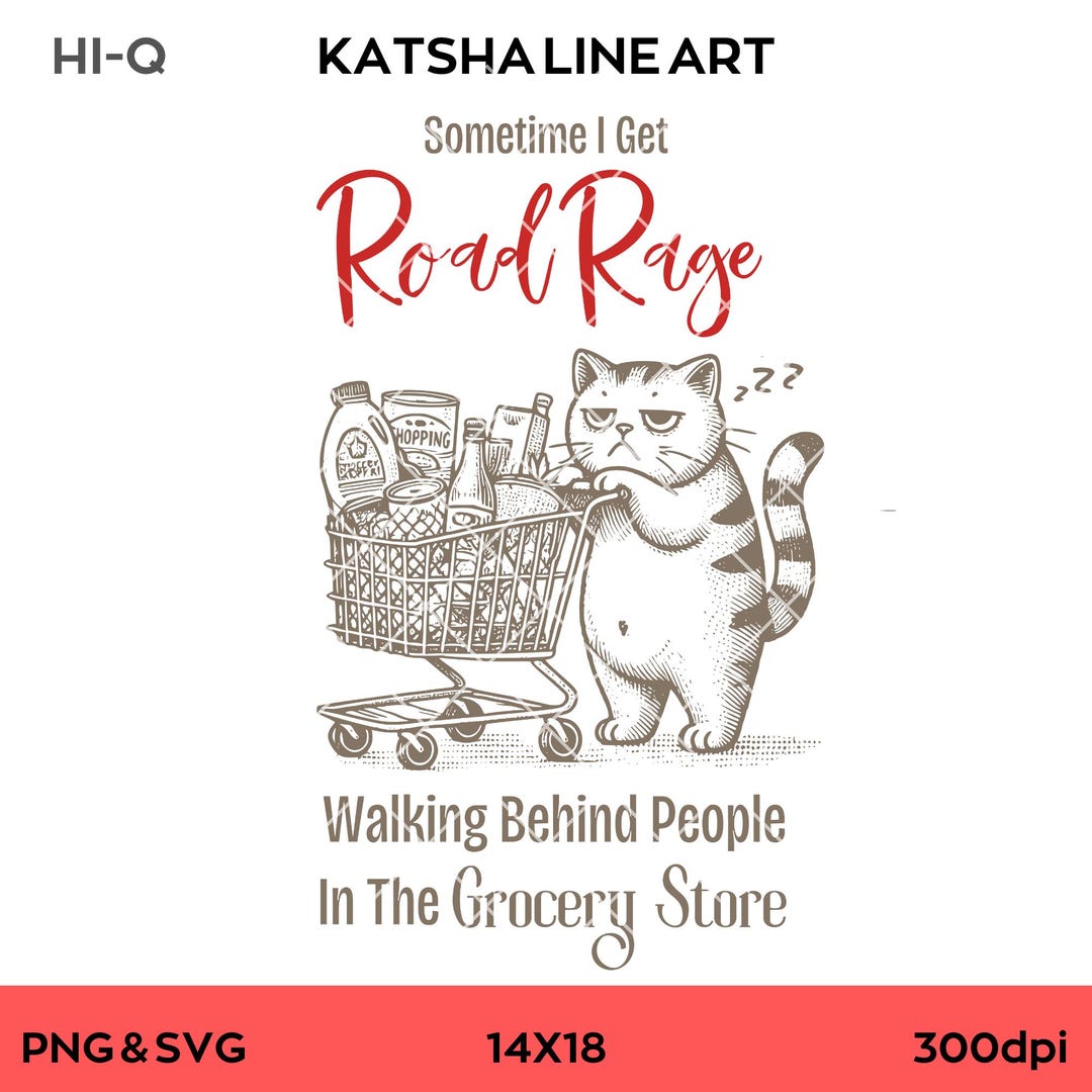 Sometimes I Get Road Rage , SVG PNG Files, Vintage Retro Funny Cat ...