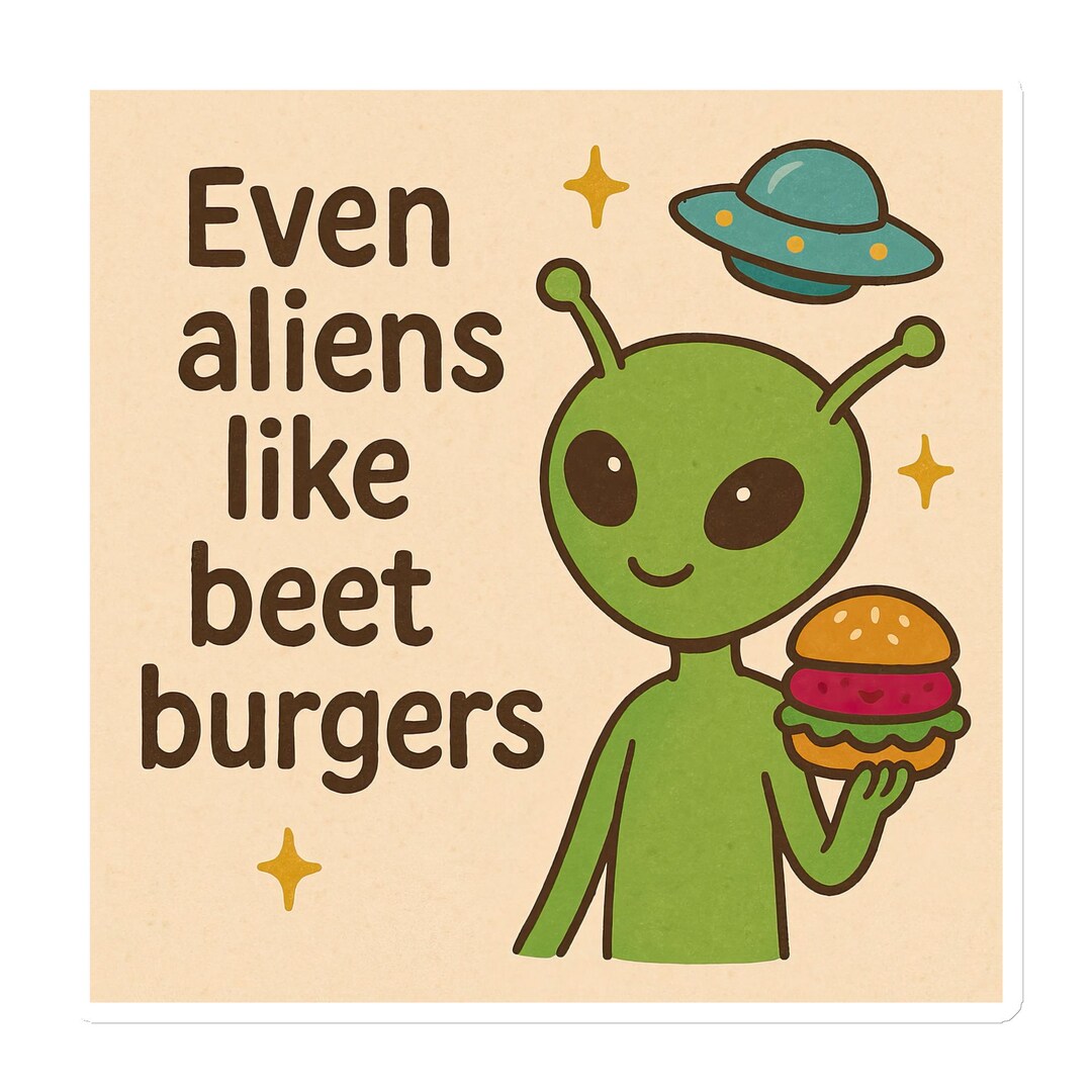 Even Aliens Like Beet Burgers Magnet – Whimsical Vegan Alien Art – Cute ...