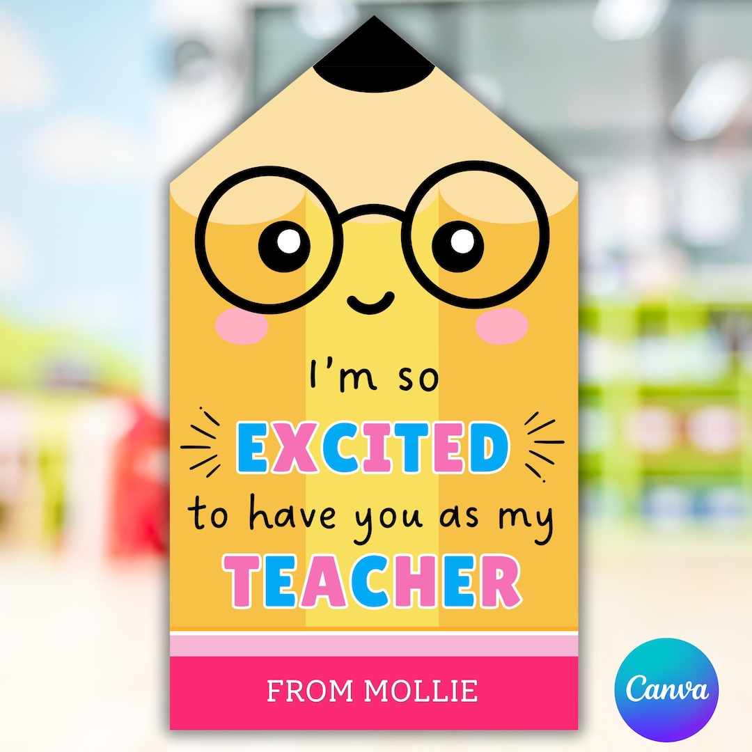 First Day of School Teacher Gift Tag, Excited to Have You as My Teacher ...
