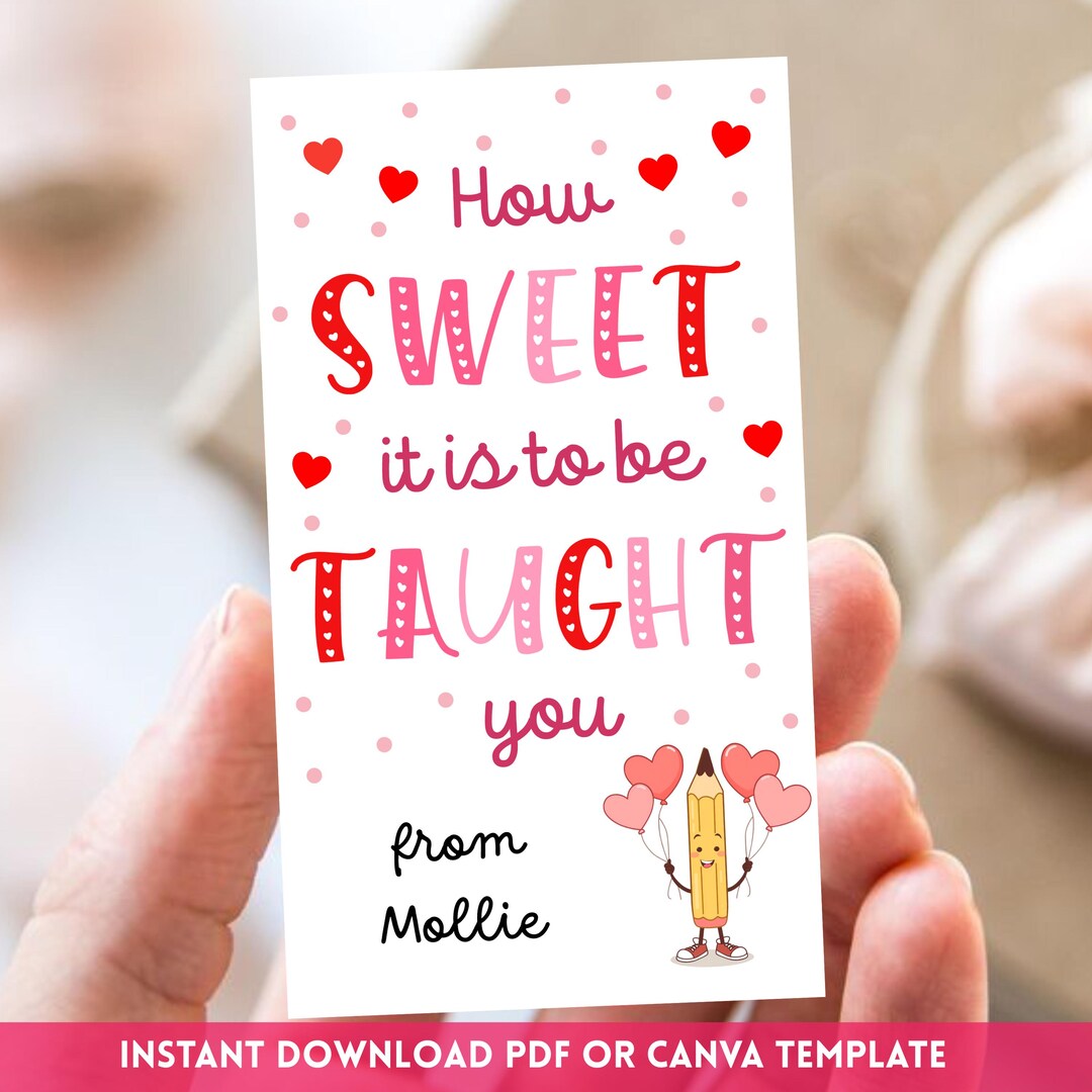 Valentines Teacher Gift Tag, Valentines Treat Gift Tag, Editable ...