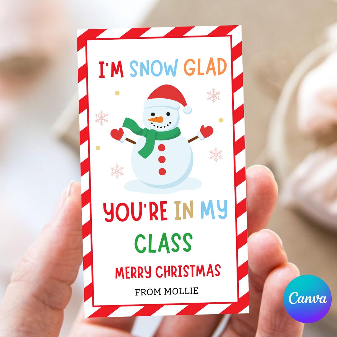Christmas Classmate Gift Tag, School Xmas Tag, Snow Glad You're in My ...