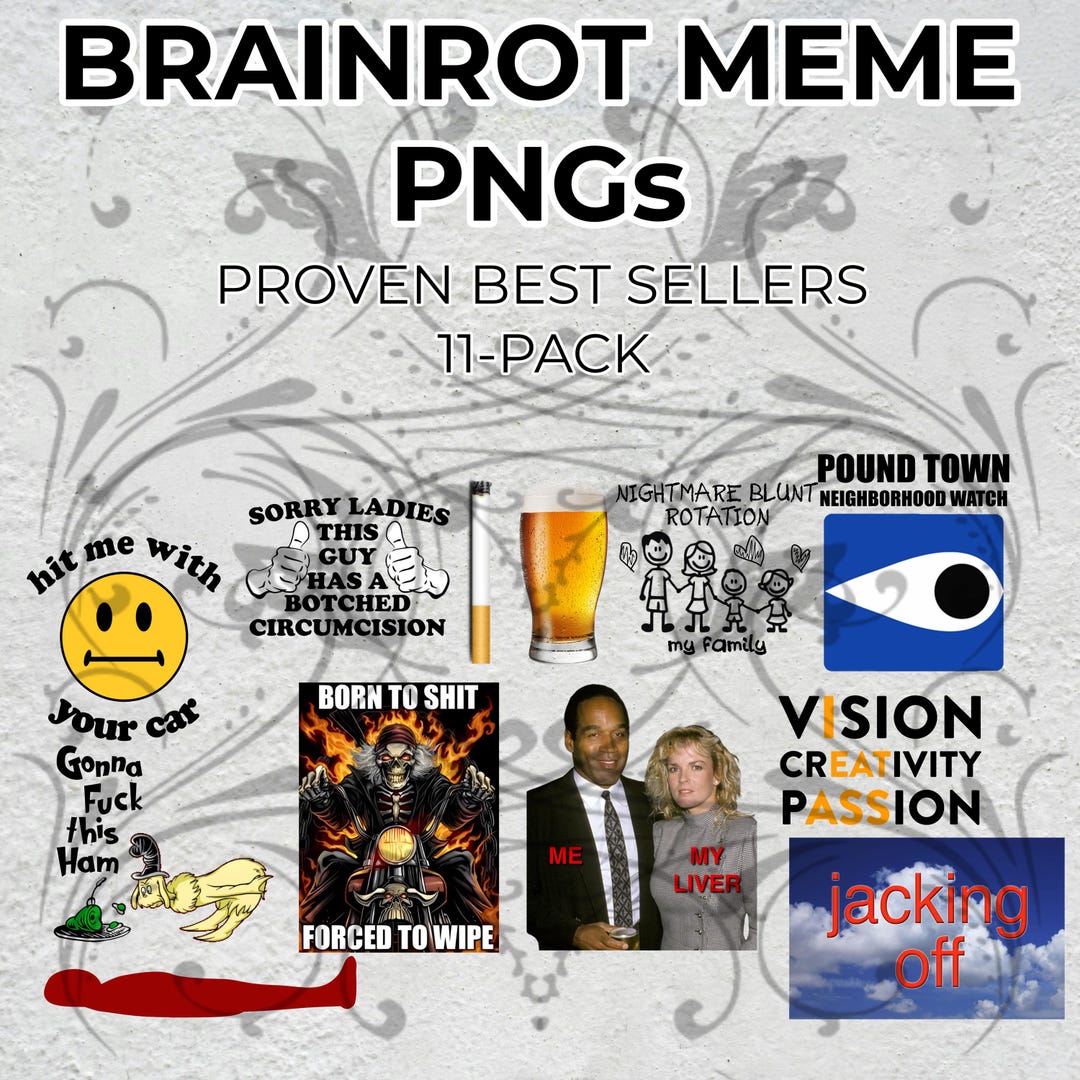 11-pack Assorted Brainrot Meme Bundle | Funny Chaotic Digital Download ...