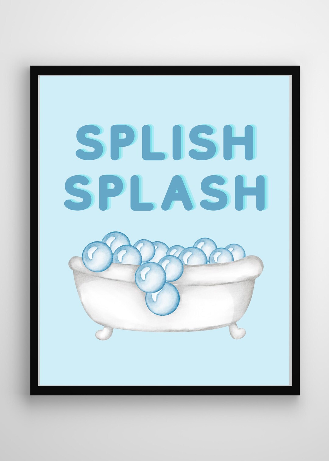 Splish Splash Bubble Bath Wall Art, Bathroom Poster, Kids Bathroom Wall Art, Bathtub Art ...