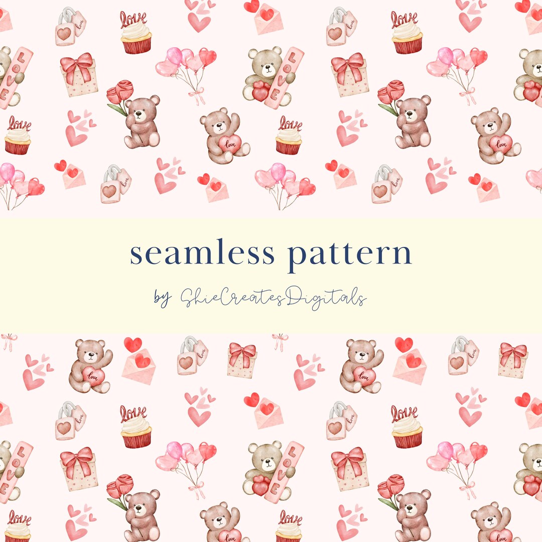 Valentines Cute Teddy Bear Seamless Pattern | Love and Heart Gifts and ...