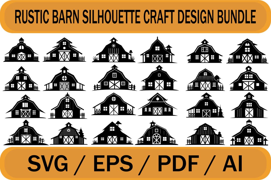 Rustic Barn SVG Bundle – 80 Farmhouse Silhouette Designs – Country Barn ...