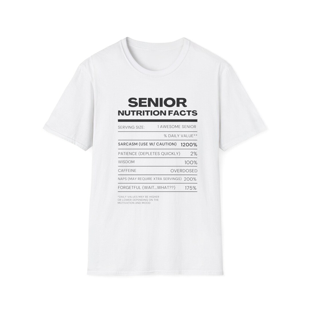 Funny Senior Nutrition Facts T-shirt, Graduation Gift Tee, Unisex ...