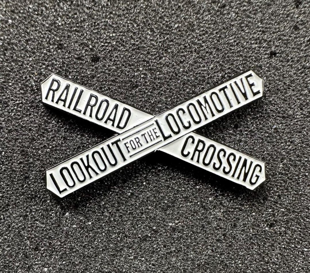 Cast Iron Look Out for the Locomotive Railroad Crossing Sign Enamel Pin ...