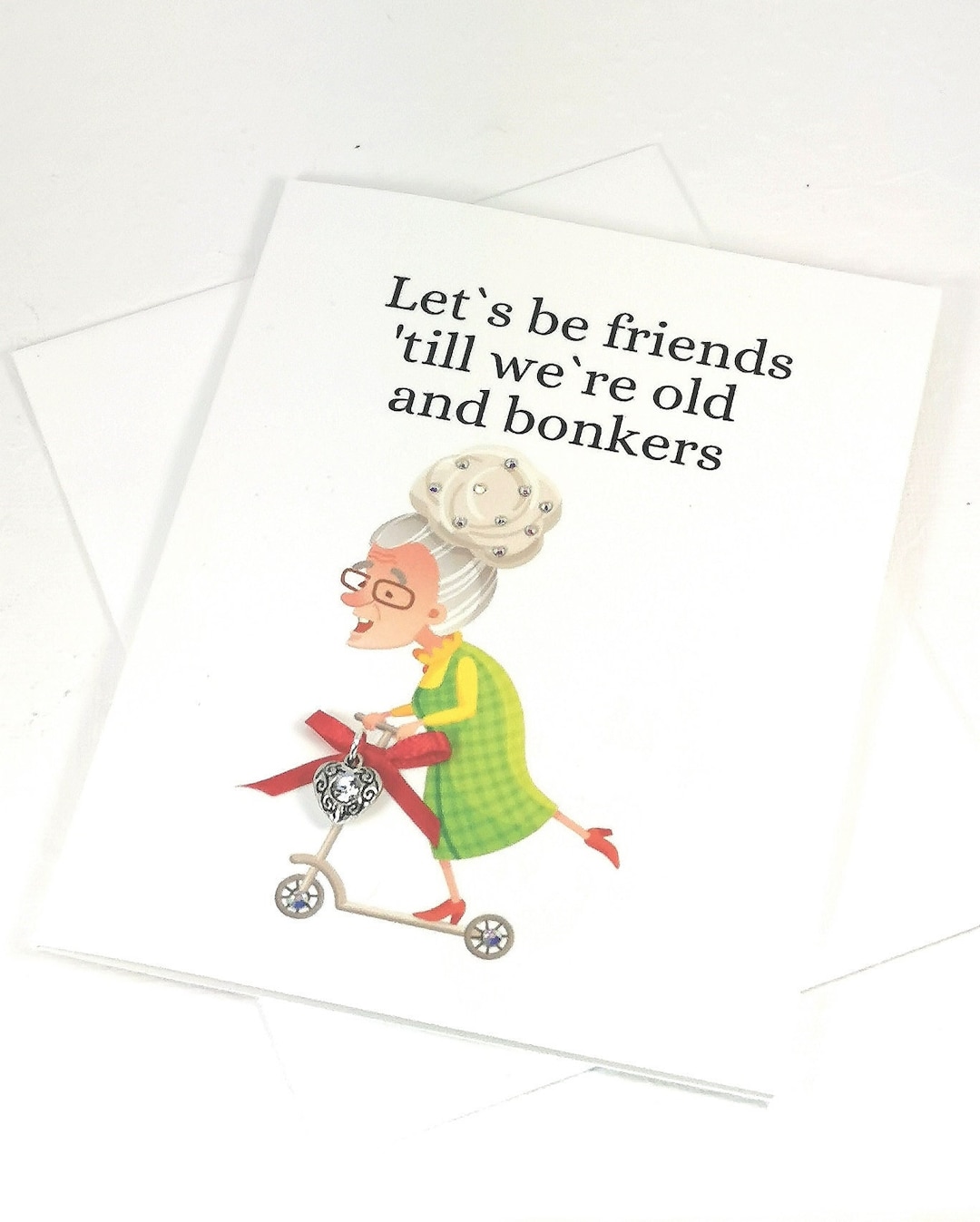 Crazy Old Lady Greeting Card, Let's Be Friends Til We're Old and ...
