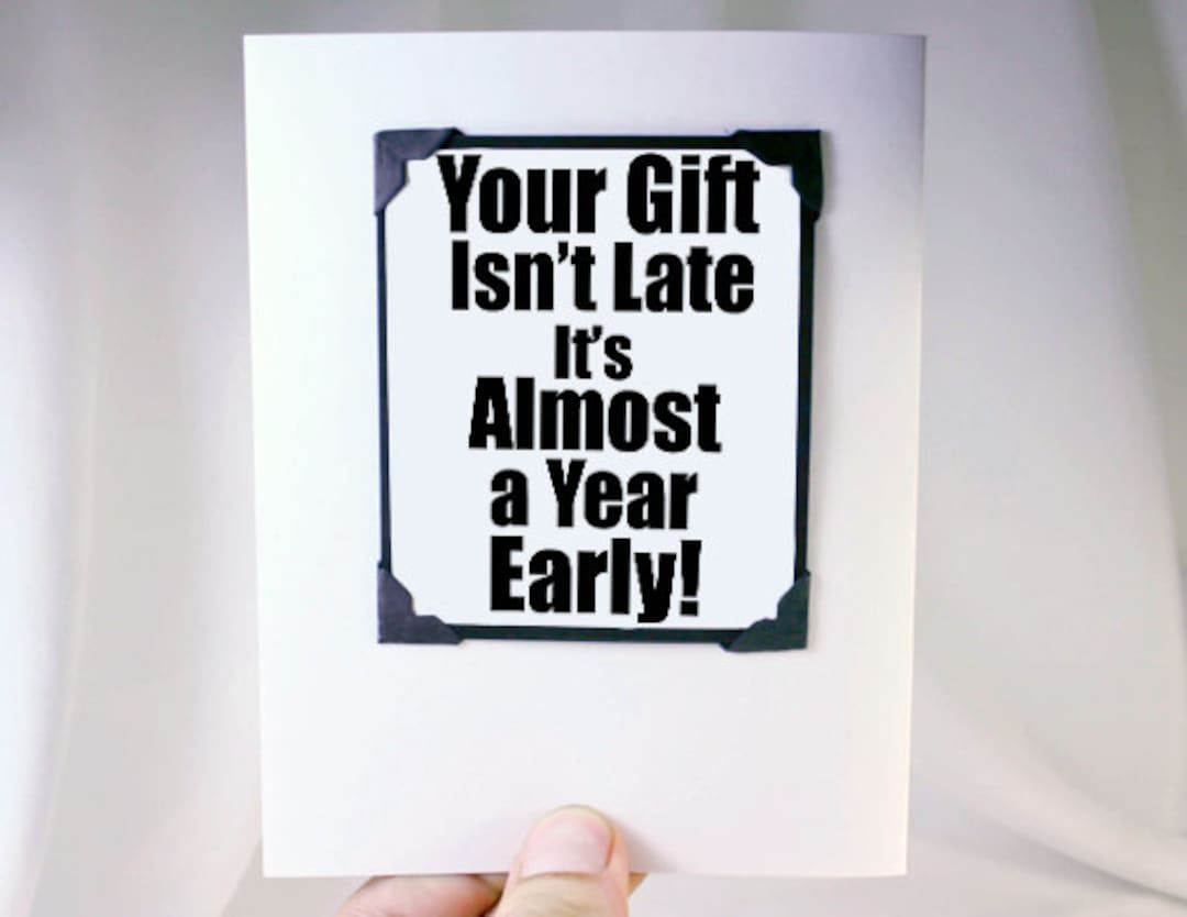 Funny Birthday Gift Card Fun Late Birthday Card and Magnet Gift in One ...