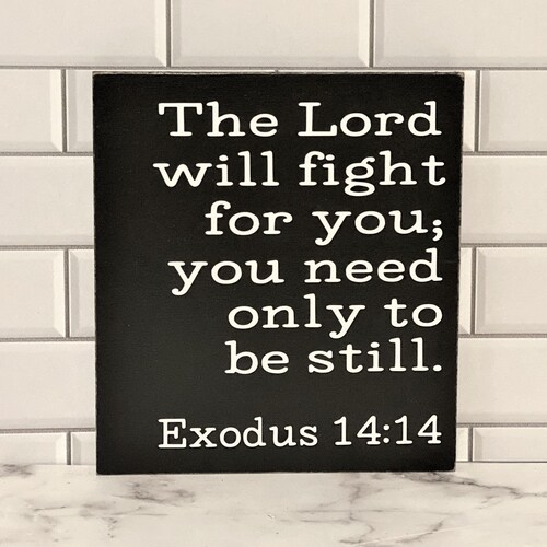 Exodus 14:14 the Lord Will Fight for You Bible Verse Art - Etsy