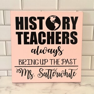 History Teacher Gifts Classroom Décor ~ Personalized Teacher Sign Gift ...