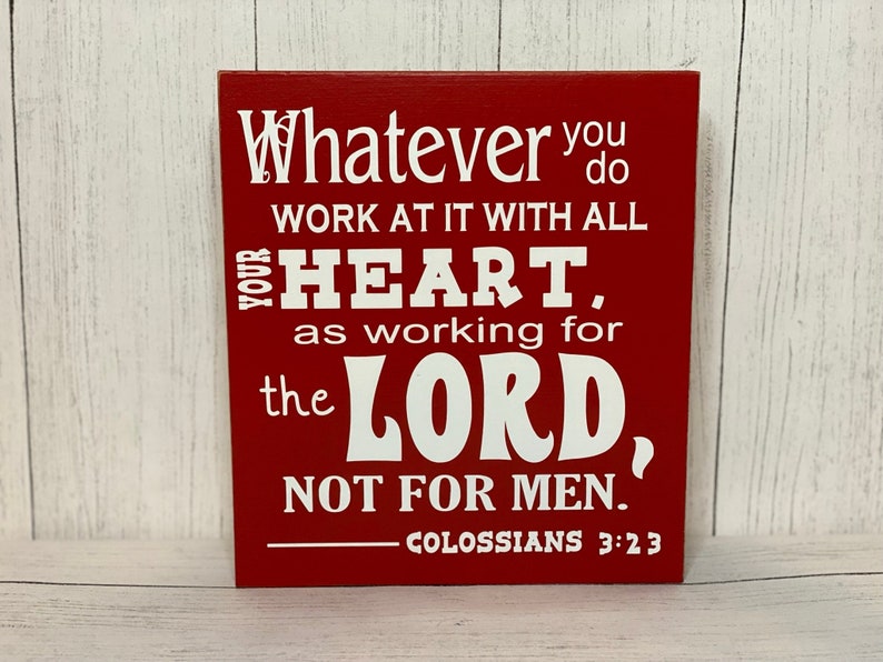 Whatever You Do Work at It With All Your Heart Colossians 3:23 - Etsy ...