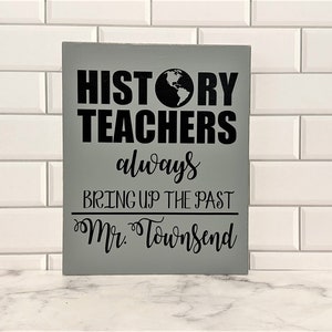 History Teacher Gifts Classroom Décor ~ Personalized Teacher Sign Gift ...