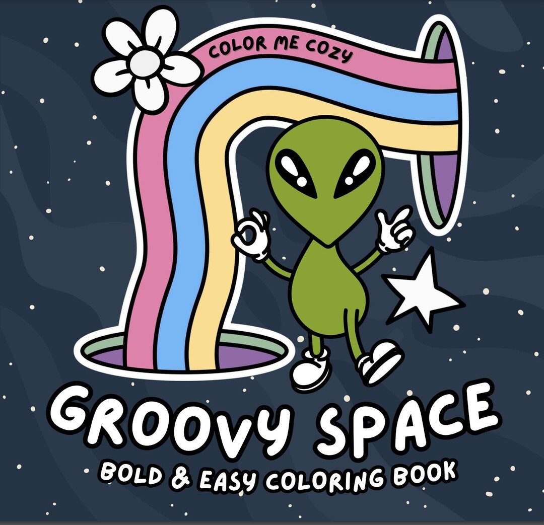 Groovy Space: A Bold and Easy Coloring Book for Adults and Teens Featuring Aliens, Planets, and ...