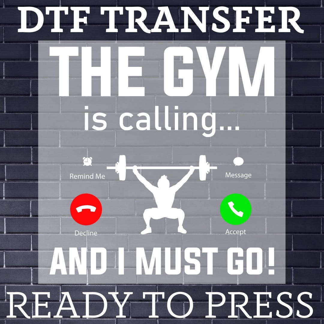 The Gym is Calling DTF Transfer: Ready to Press - Etsy