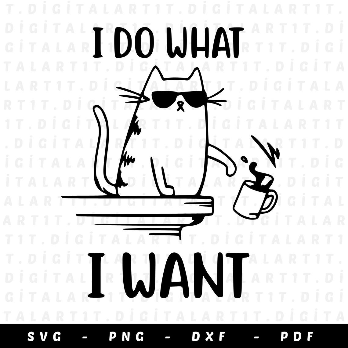 I Do What I Want Cat Design SVG, Funny Cat Svg, Funny Cat Shirt, Cut ...