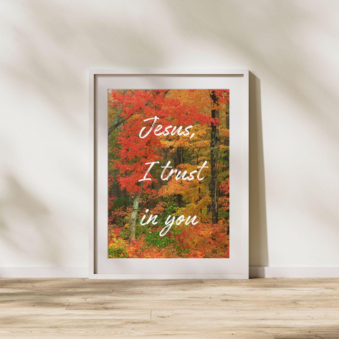 Catholic Fall Wall Art, Jesus I Trust in You (digital Print) - Etsy