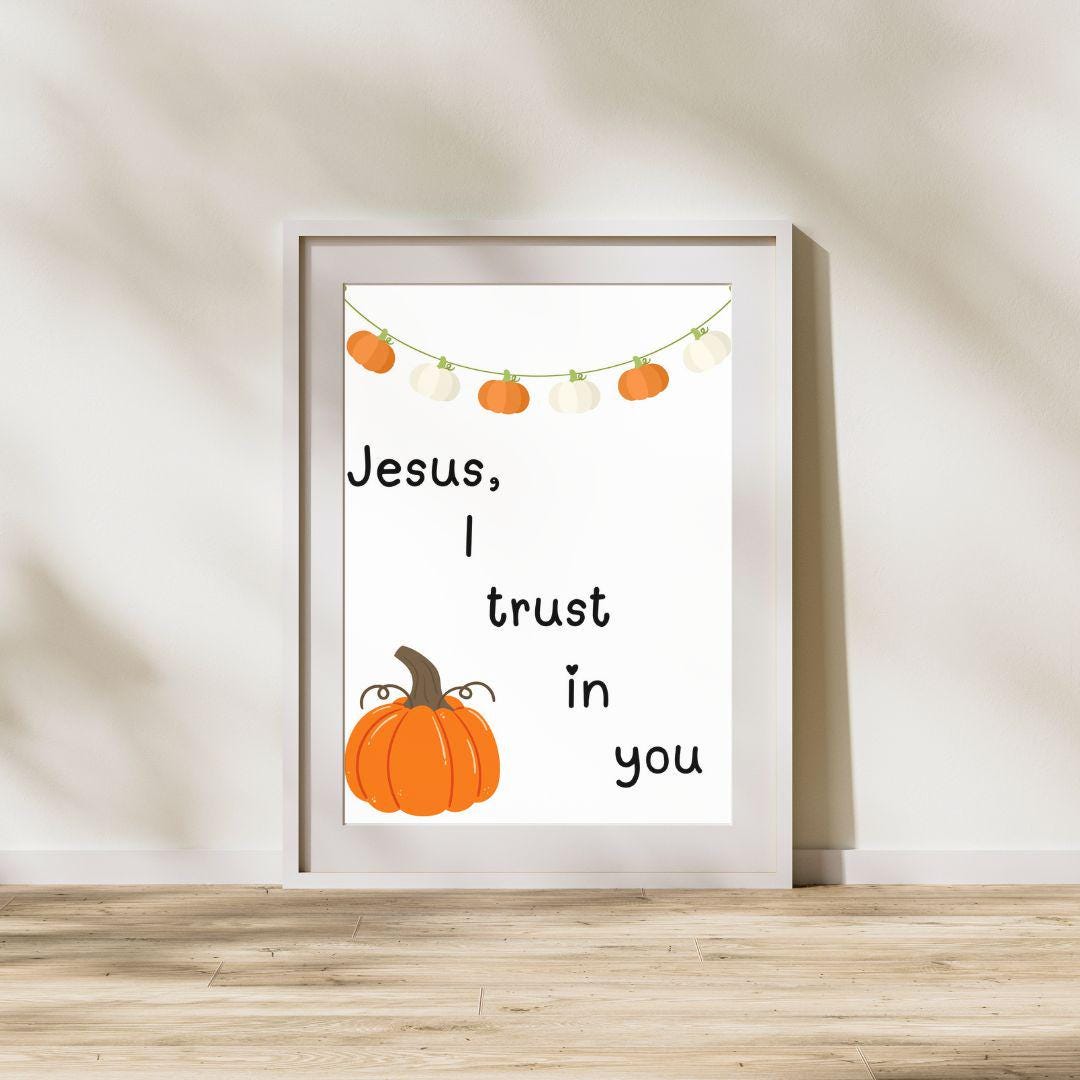 Catholic Fall Print, Jesus I Trust in You, Pumpkin Decor (digital ...