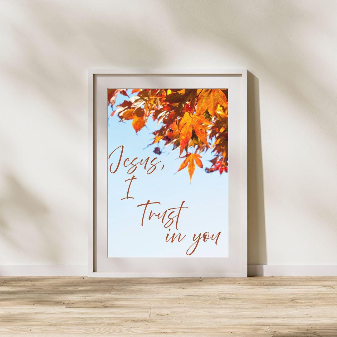 Catholic Fall Art Print, Jesus I Trust in You (digital Download) - Etsy