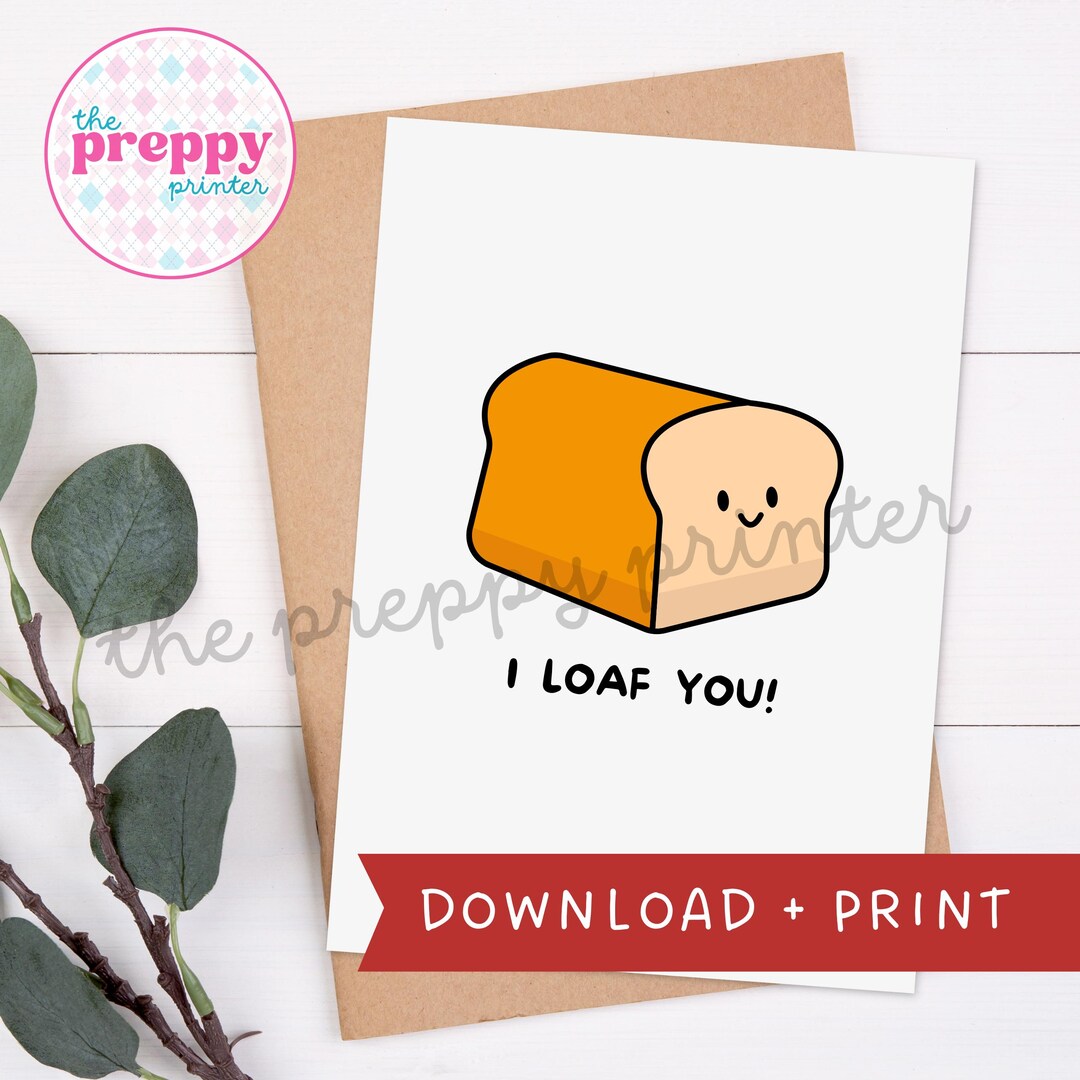 I Loaf You Card | Food Pun Cards | Happy Anniversary Card | Valentine ...