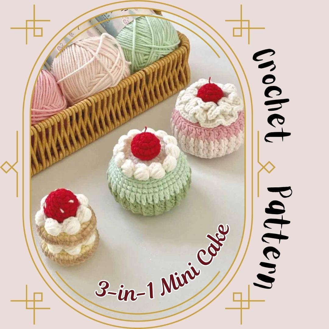 3-in-1 Mini Cake Crochet Pattern Cute Cake Bundle Amigurumi Dessert ...
