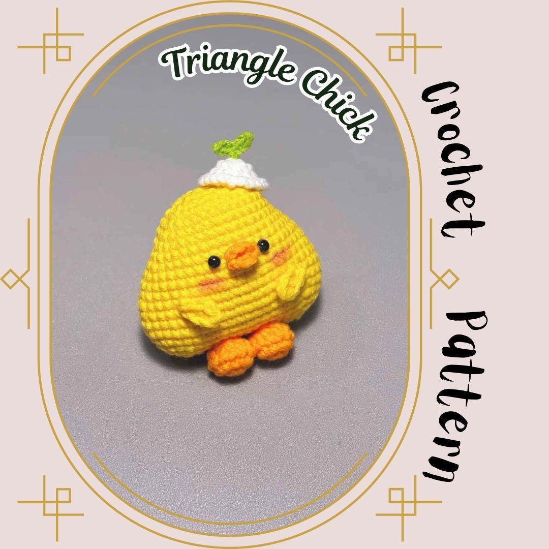 Triangle Chick Crochet Pattern Baby Easter Chicken With Hat Amigurumi ...
