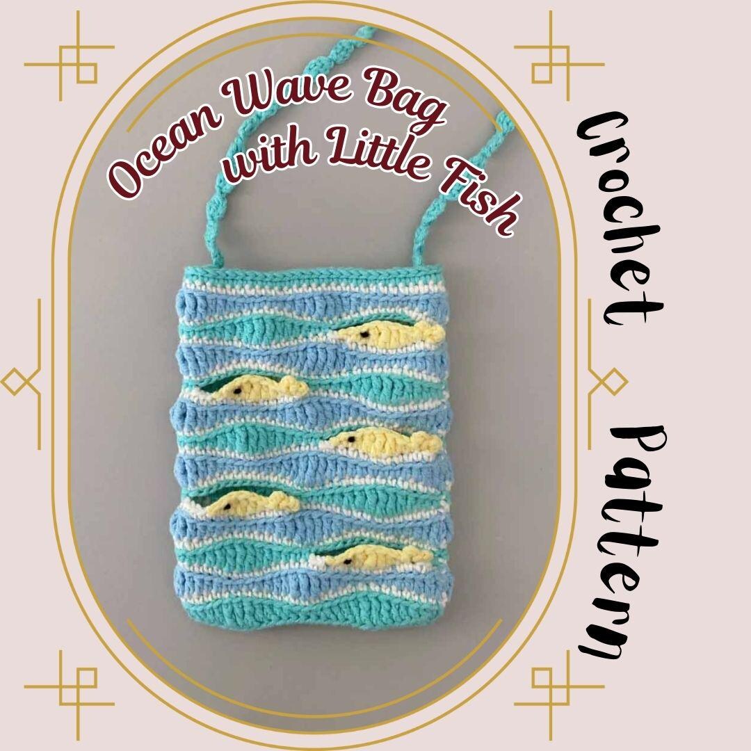 NO SEW Ocean Wave Bag With Little Fish Crochet Pattern Summer Beach ...