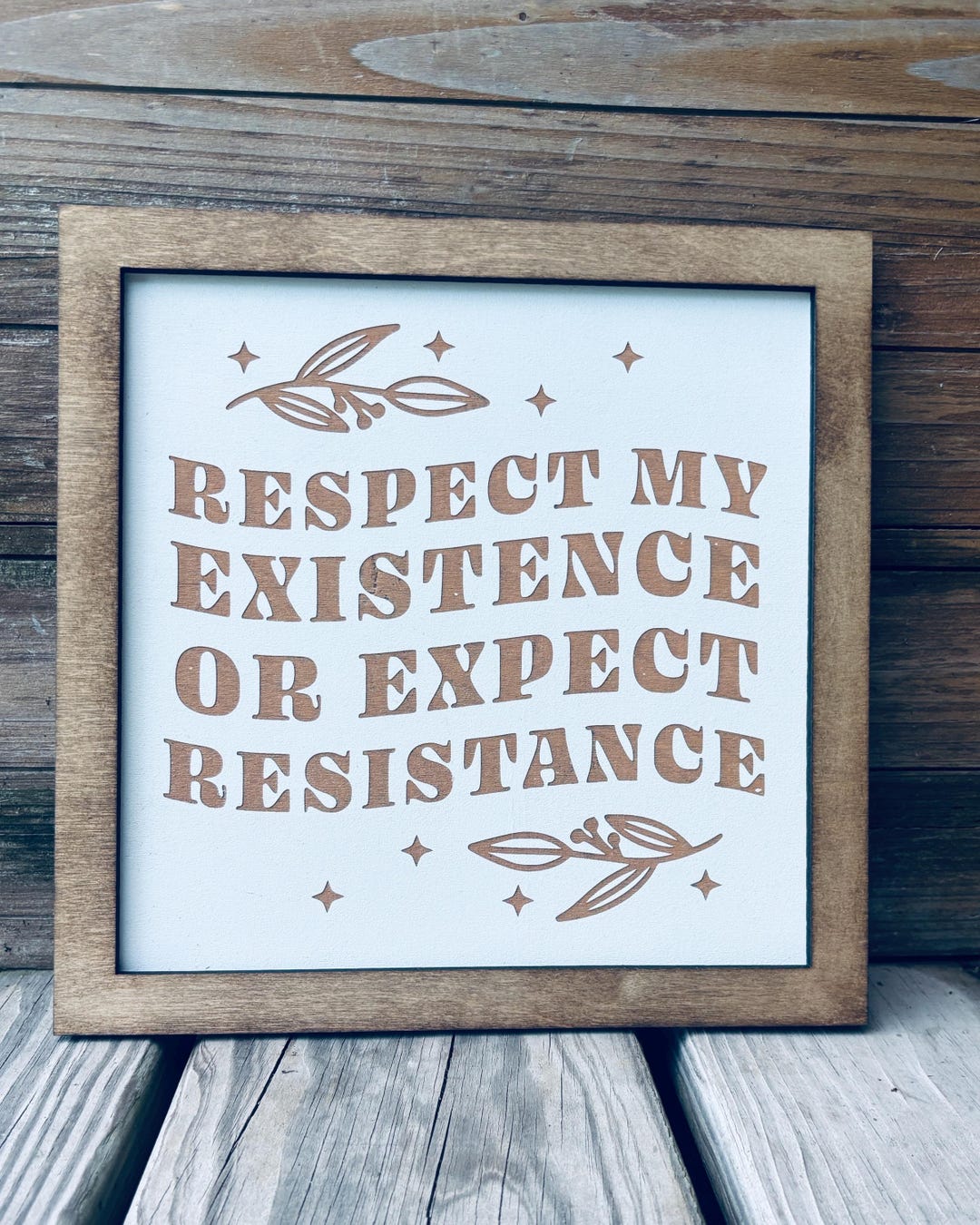 Respect My Existence or Expect Resistance Sign | Respect My Existence ...