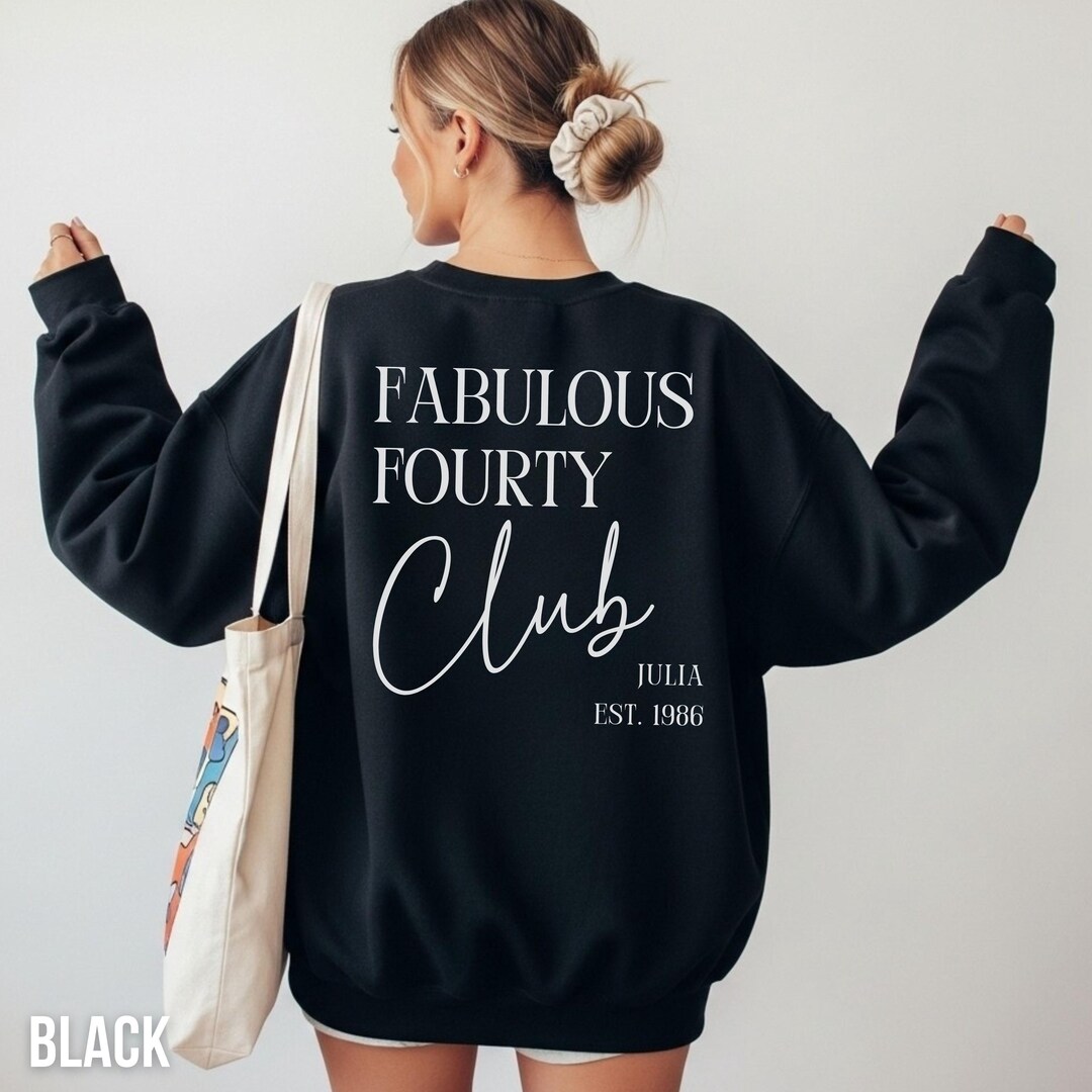 Personalized Fabulous Fourty Club Sweatshirt,40th Birthday Shirt, 1986 ...