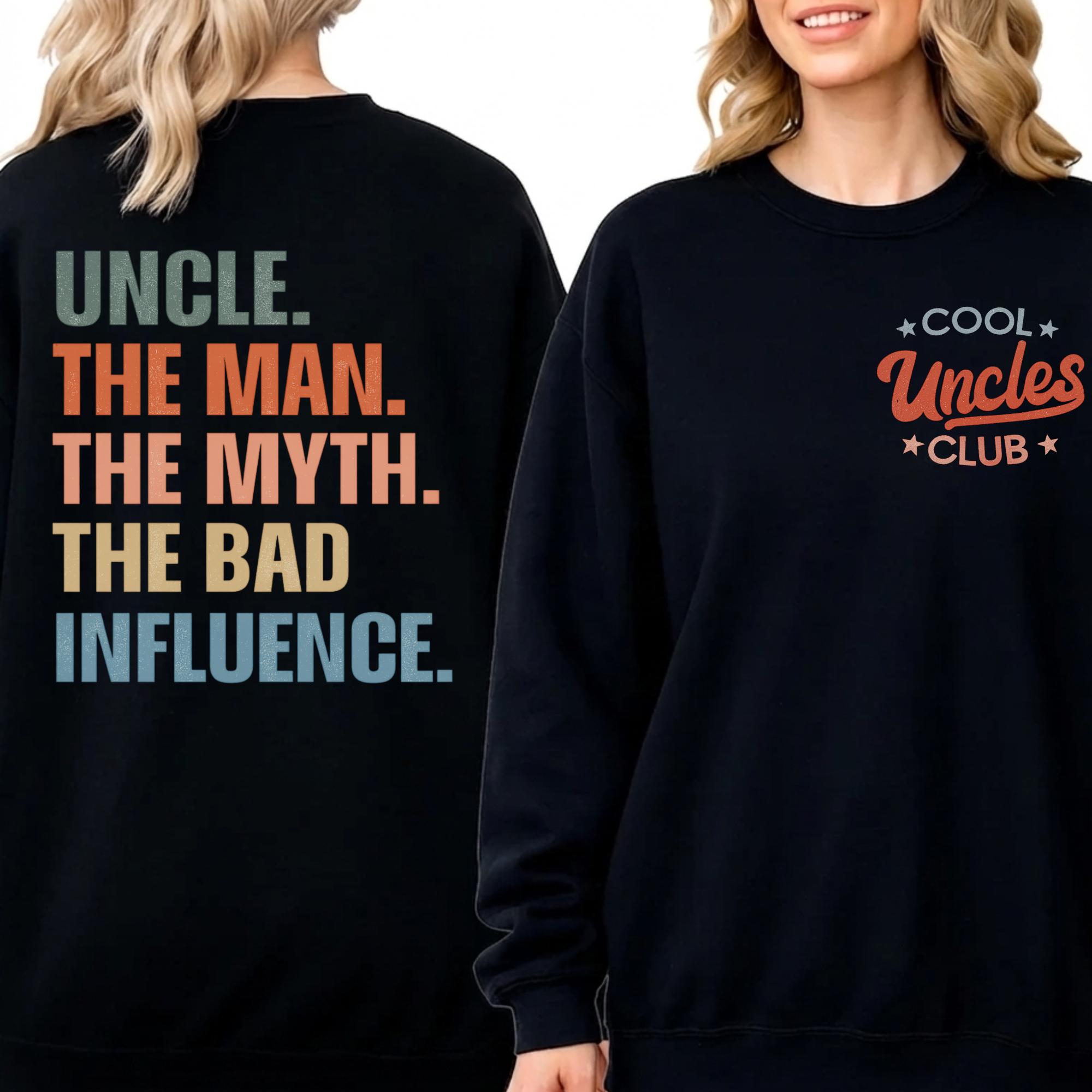 Cool Uncles Club the Man Myth Bad Influence Double Sides Png, Funny ...