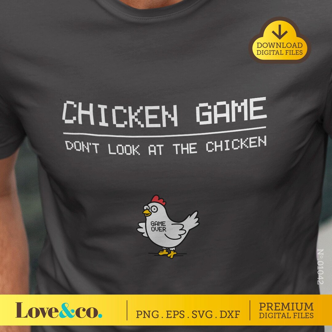 The Chicken Game Svg, Png, Dxf, Eps, Funny Svg for Cricut, Don't Look ...