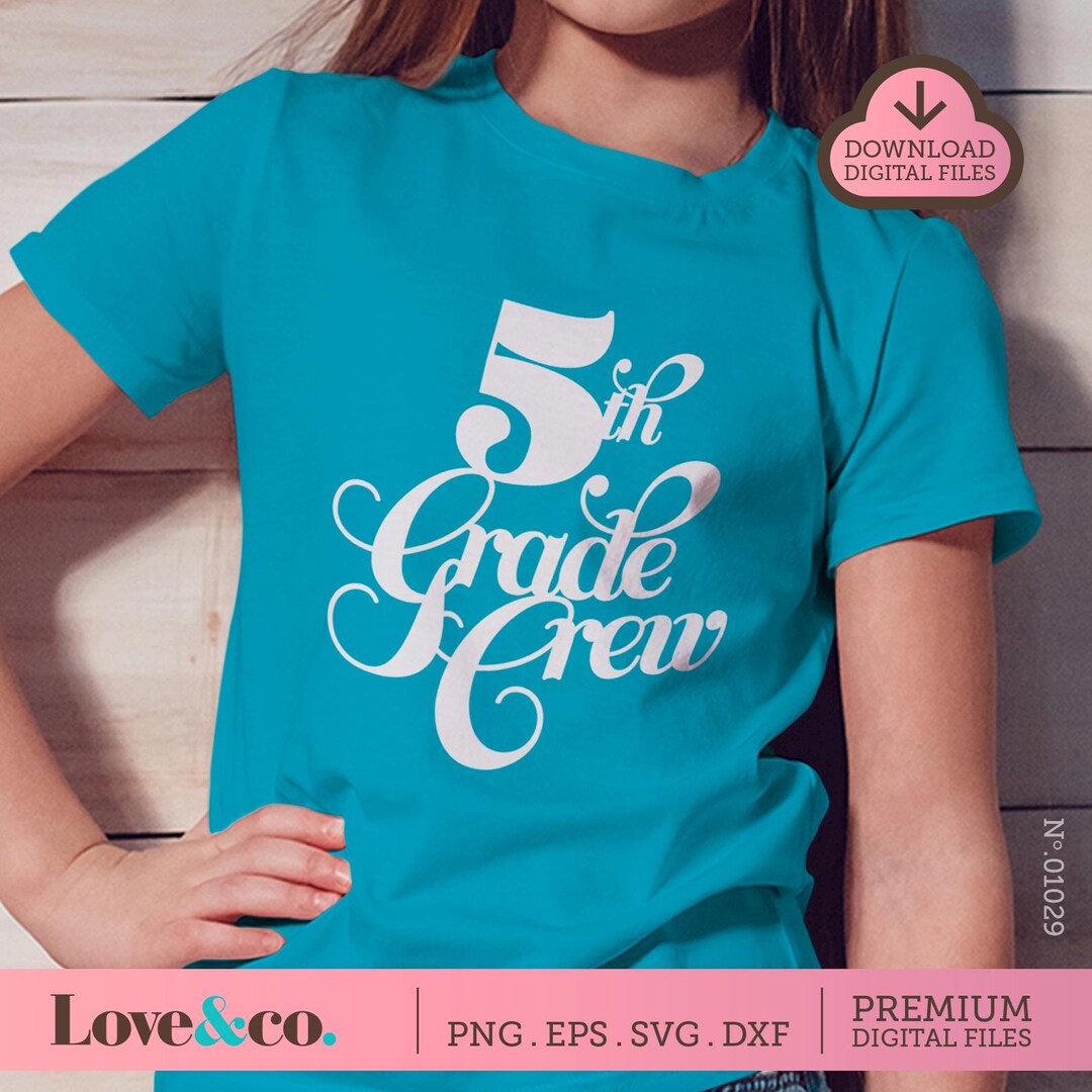 Fifth Grade Crew Design Svg, Png, Dxf, Eps, Shirt Logo for Cricut, 5th ...