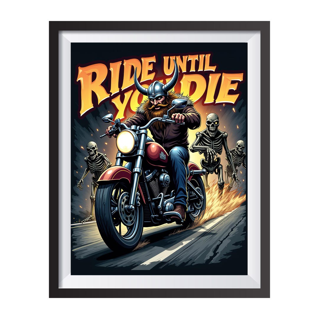 Ride Until You Die Viking Biker A4 Poster Print Undead Motorcycle Wall ...