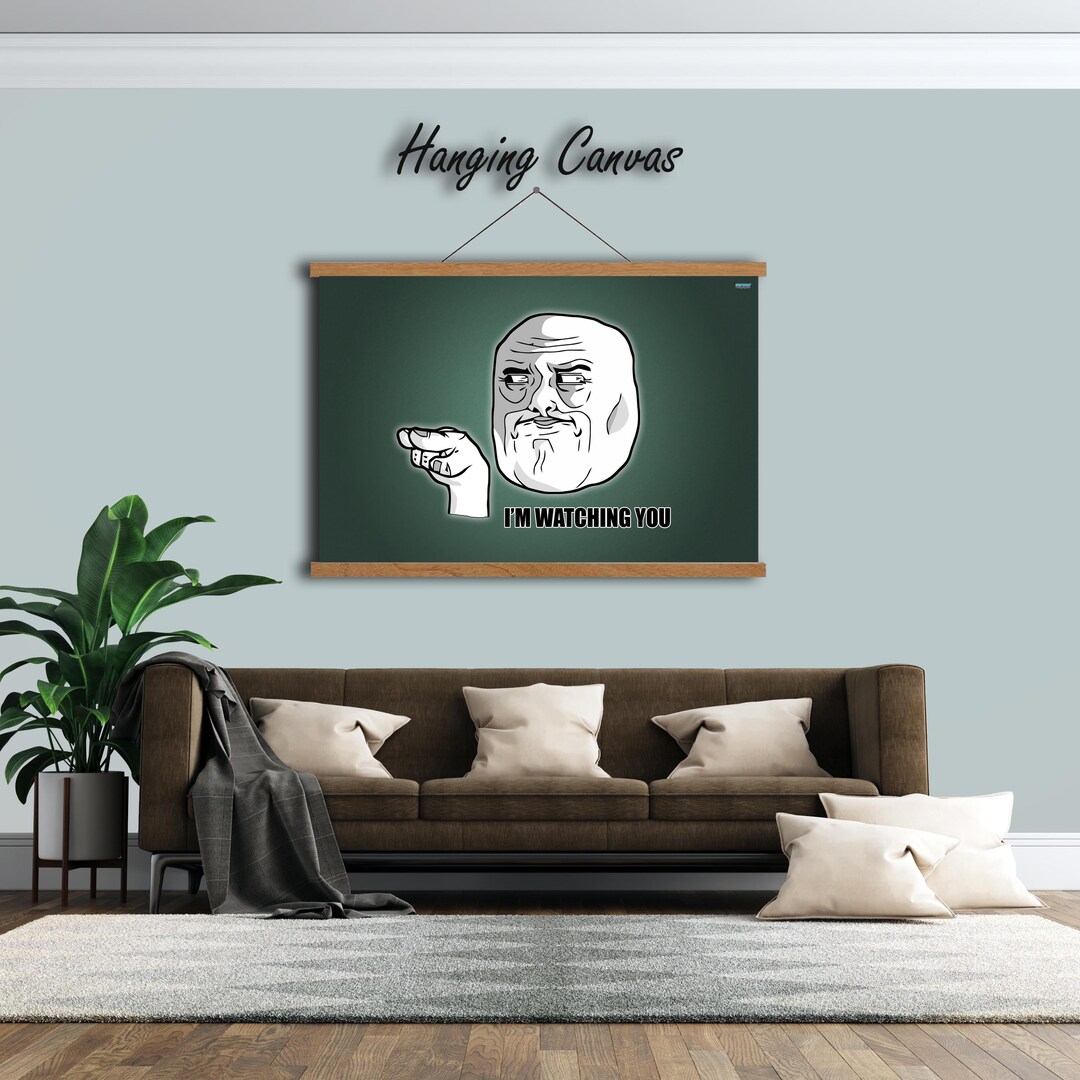 I’m Watching You Meme Poster, Funny Meme Face Wall Art, Classic Rage ...