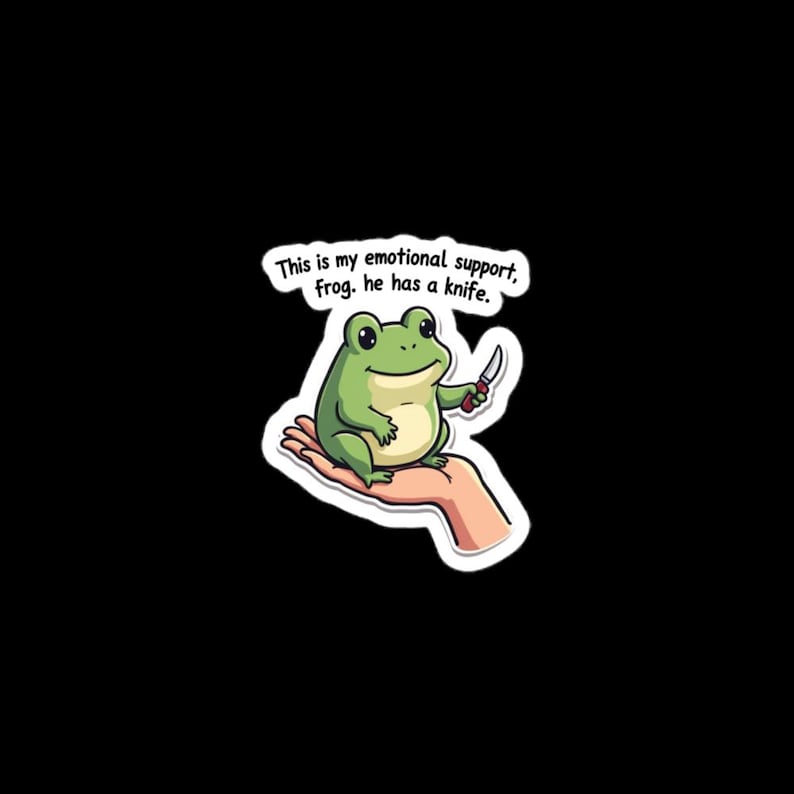 Emotional Support Frog With a Knife Sticker – Funny Frog Vinyl Sticker ...
