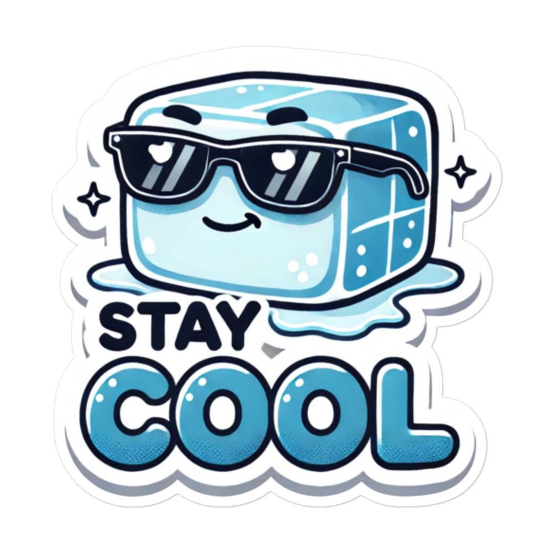 Stay Cool Sticker – Funny Ice Cube Sticker, Aesthetic Vinyl Decal for ...