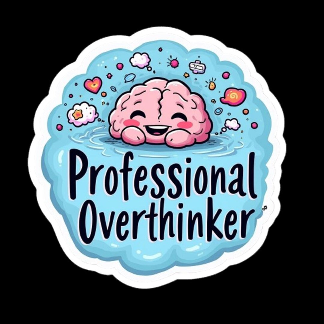 Professional Overthinker Sticker - Funny Anxiety Vinyl Decal for Laptop ...