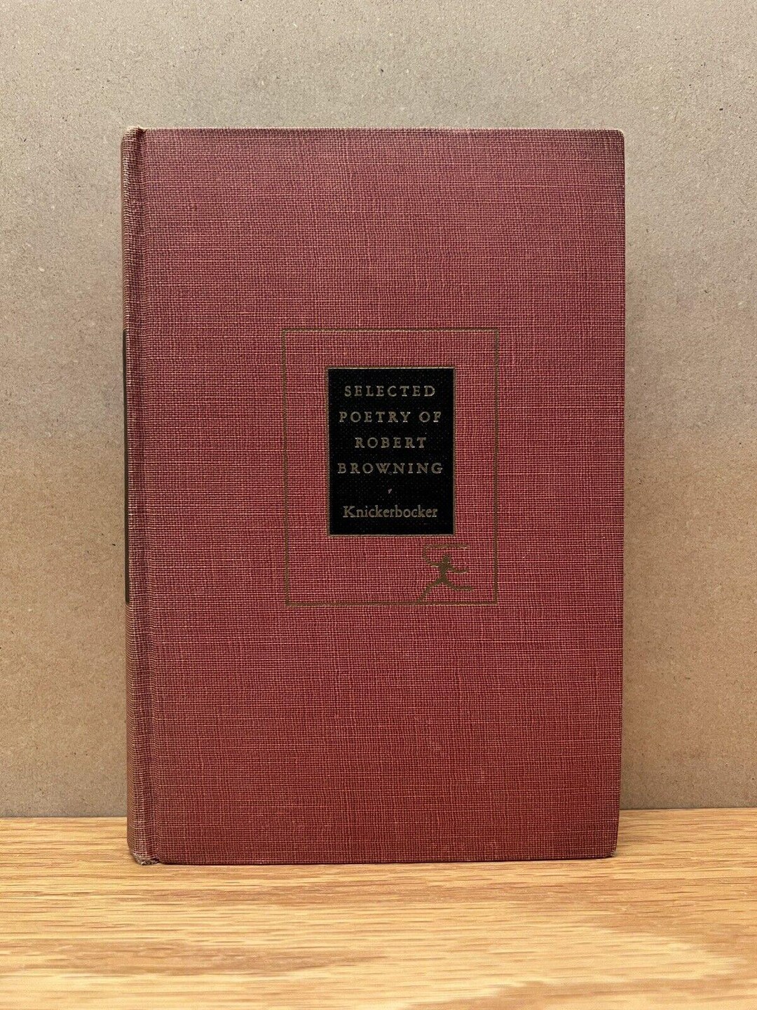 Selected Poetry of Robert Browning the Modern Library HC Knickerbocker ...