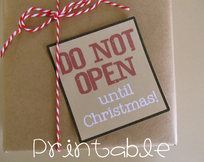 Printable PDF Do Not Open Until Christmas Christmas Package Gift Tag - Etsy