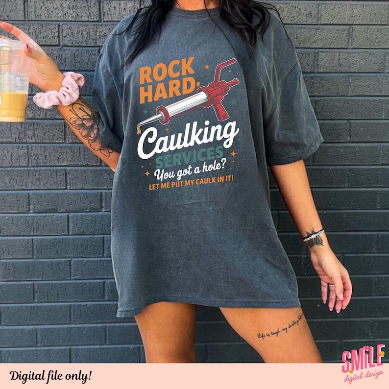 Rock Hard Caulking Services PNG, Funny Dirty Adult Humor, You Got A ...