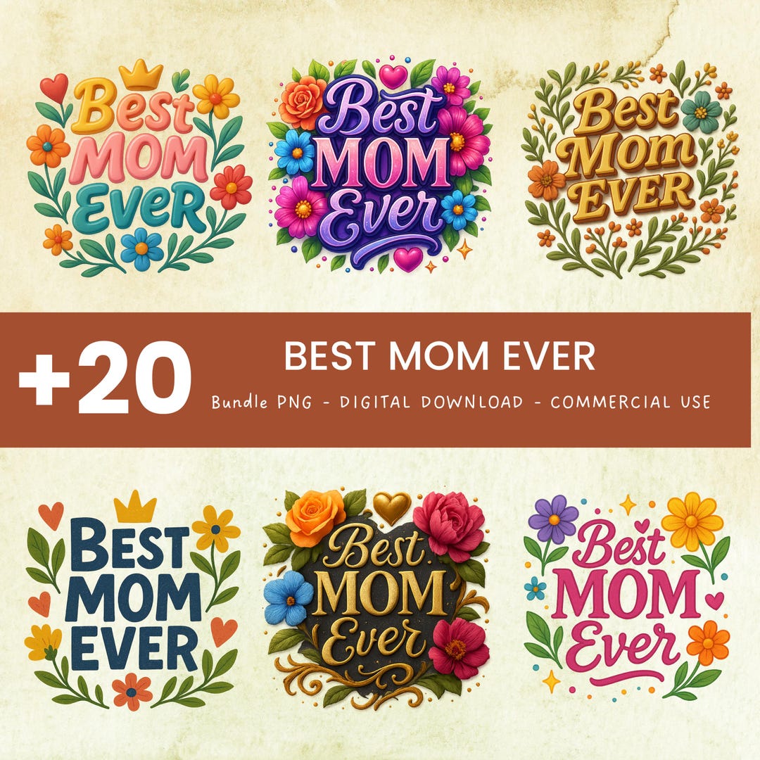 20 Designs Best Mom Ever Bundle PNG, Best Mom Ever Clipart, Funny New ...