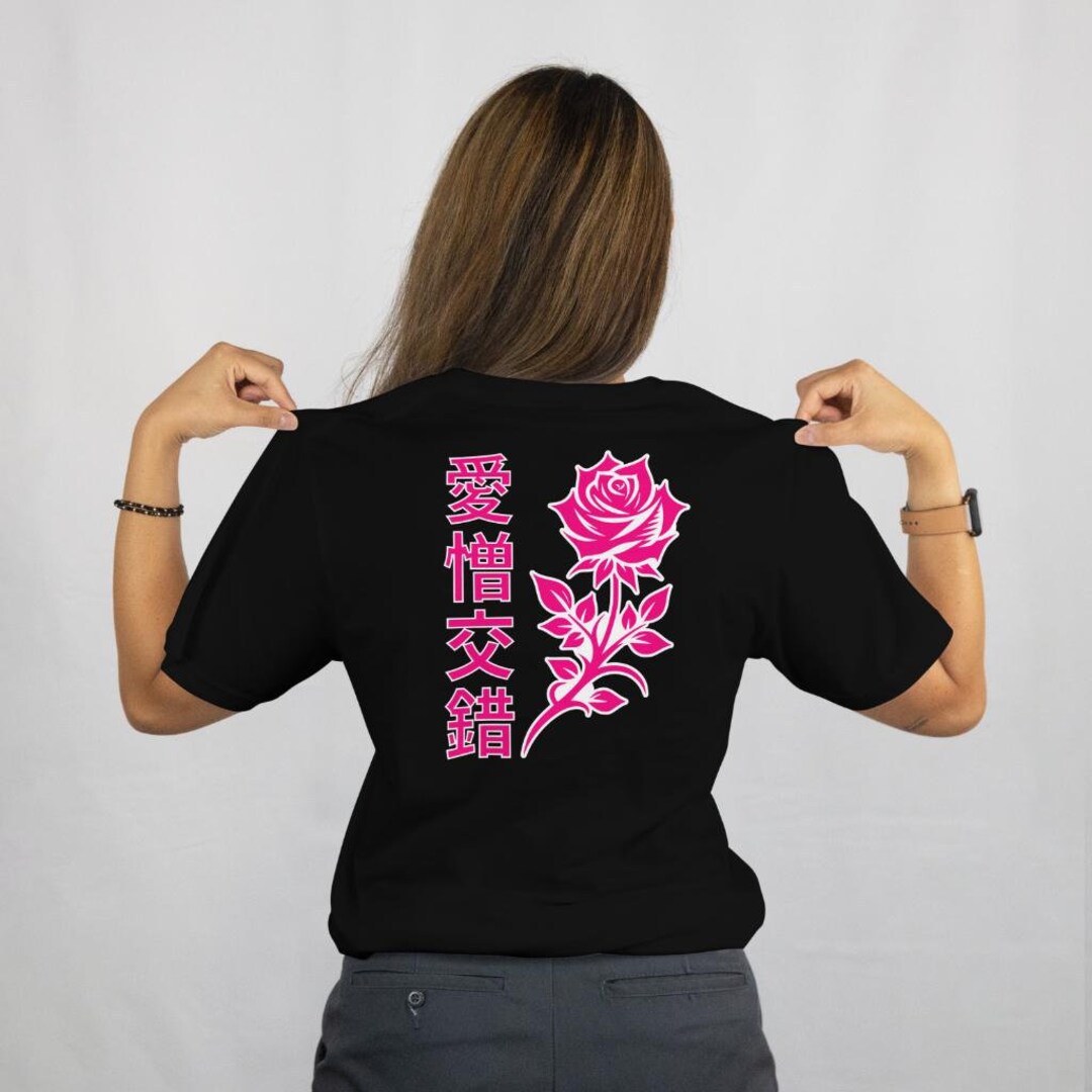 Japanese Rose T-shirt Kanji Characters for Love and Hate Symbolism of ...