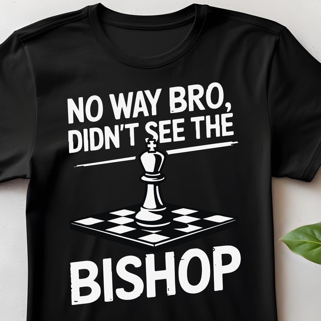 Funny Chess Shirt Bishop Meme | Funny Gift for Chess Player | Chess ...