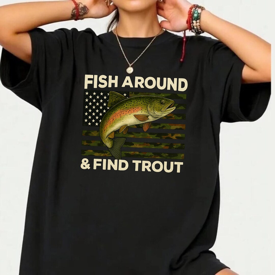 Comfort Colors® Fish Around and Find Trout T-shirt, Funny American Flag ...