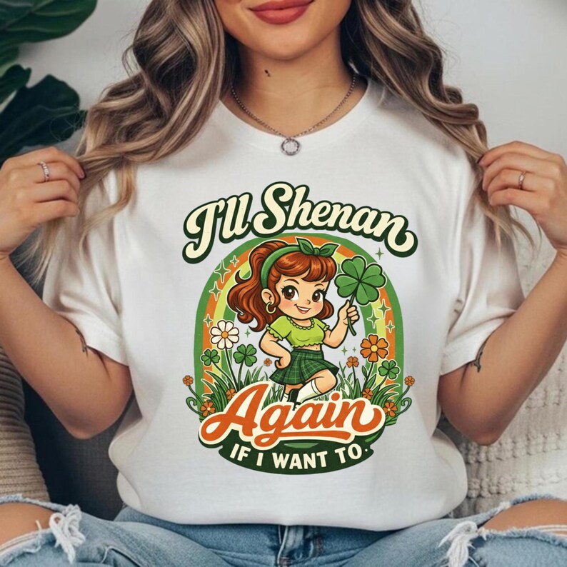 St Patricks Day Girl Shamrock PNG & SVG, I’ll Shenan Again If I Want to ...