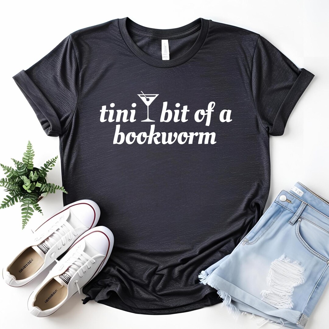 Tini Bit of a Bookworm Shirt – Funny Book Lover Shirt, Gift for ...