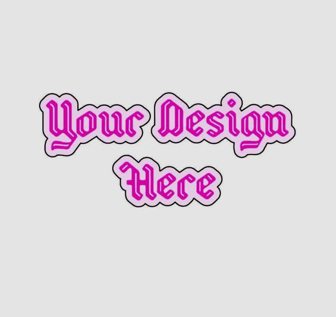 Custom, No Limit, Stickers. Indoor and Outdoor! Large, Medium and Small ...