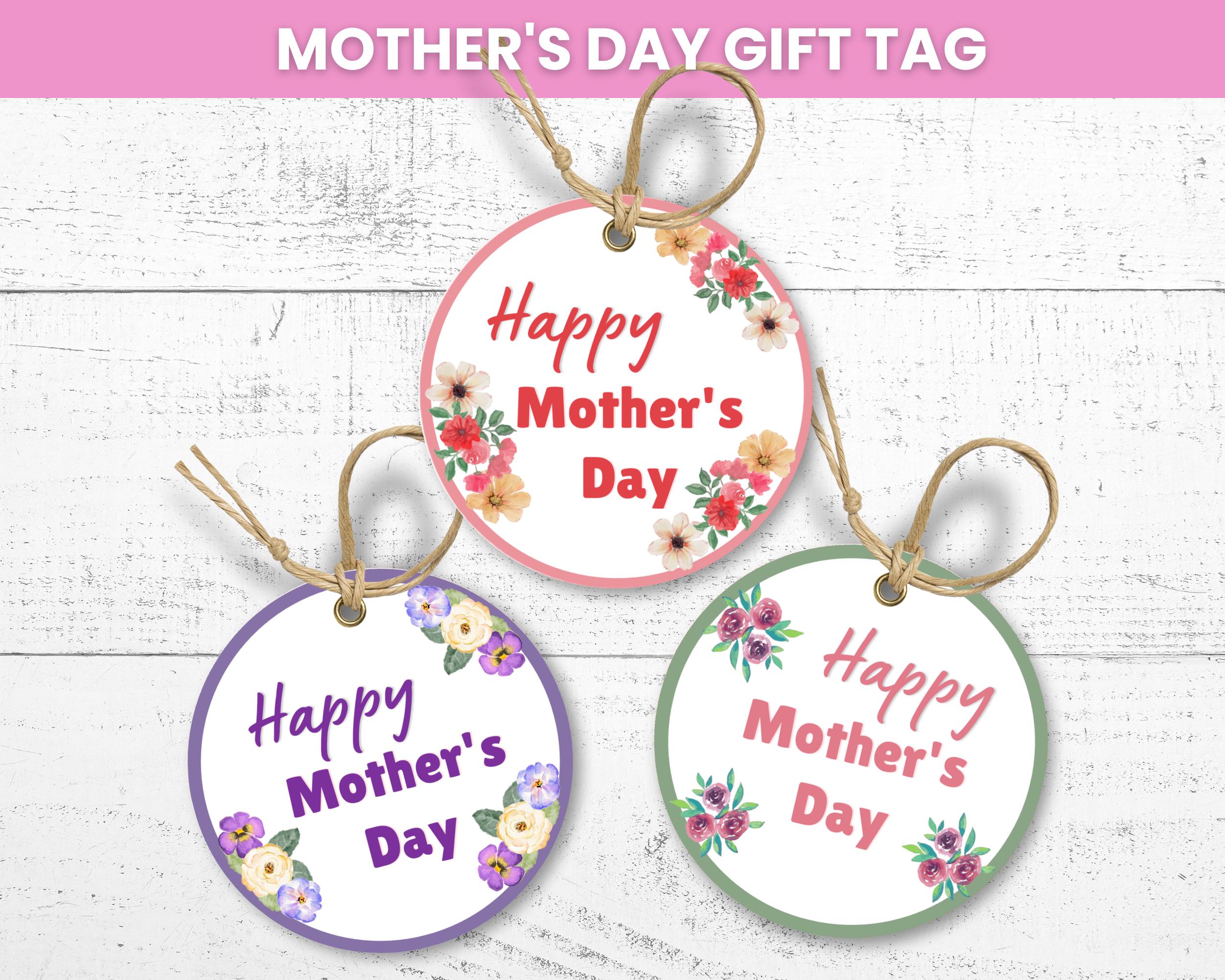 Happy Mothers Day Gift Tag Printable | Unique Gift Tag for Mom | Custom ...